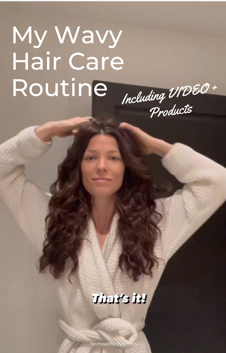 My Wavy Hair Care Routine VIDEO | her healthy style
