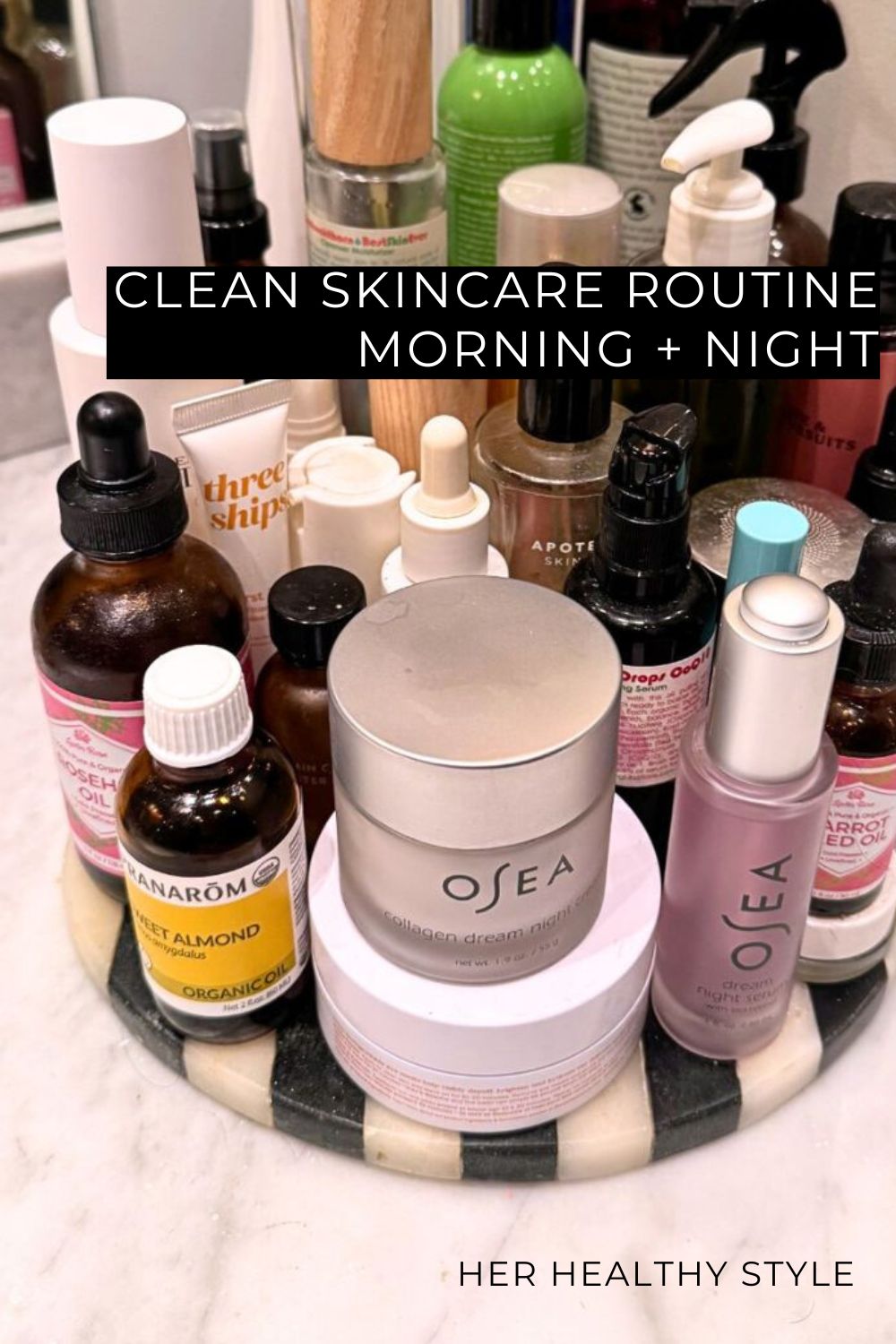Current Clean Skincare Routine | her healthy style